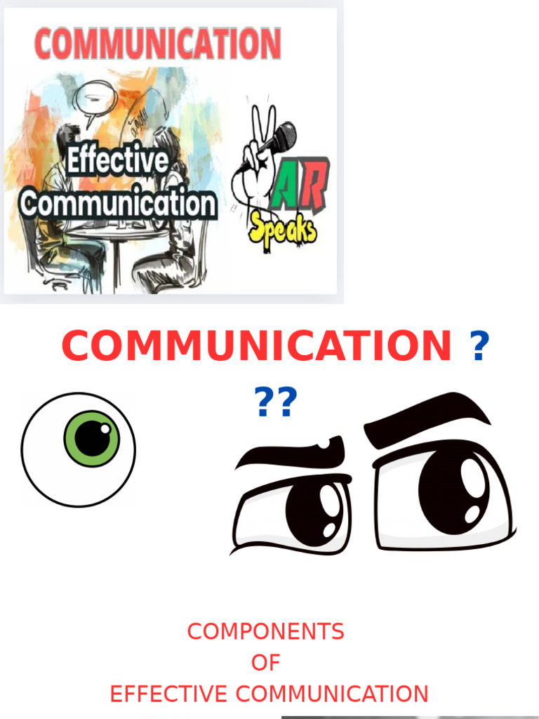 Components of Effective Communication | PDF