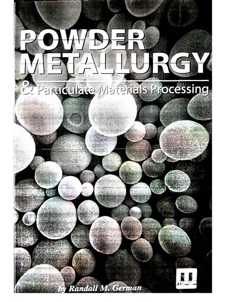 Powder Metallurgy & Particulate Materials Processing - Randall M ...
