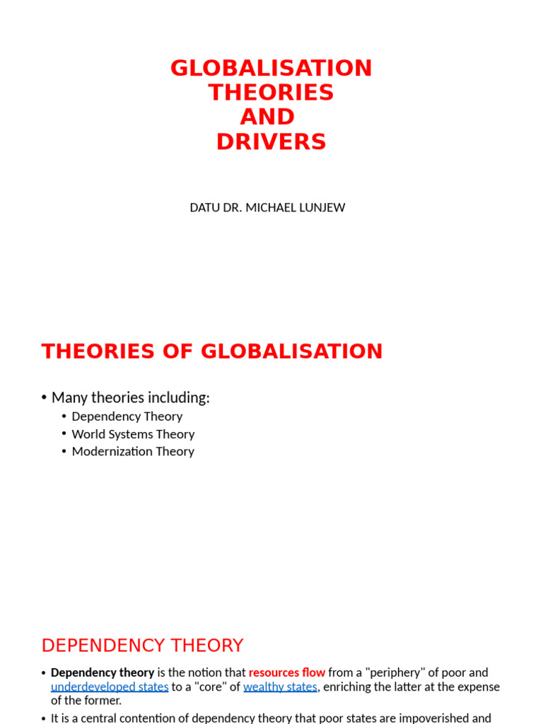 Globalisation Theories and Drivers Explained | PDF | World Systems ...