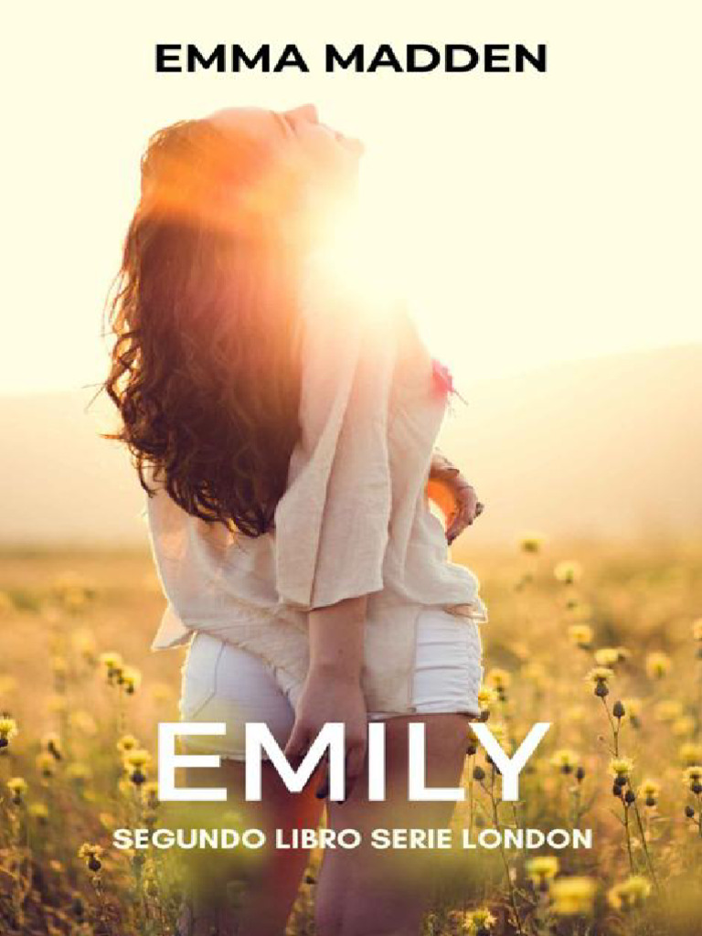 EMILY Segundo Libro de La Seri - Emma Madden | PDF | Publicación