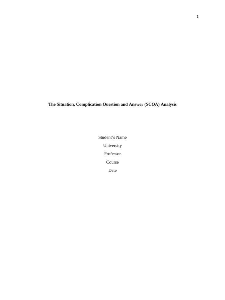 The Situation, Complication Question and Answer (SCQA) Analysis | PDF