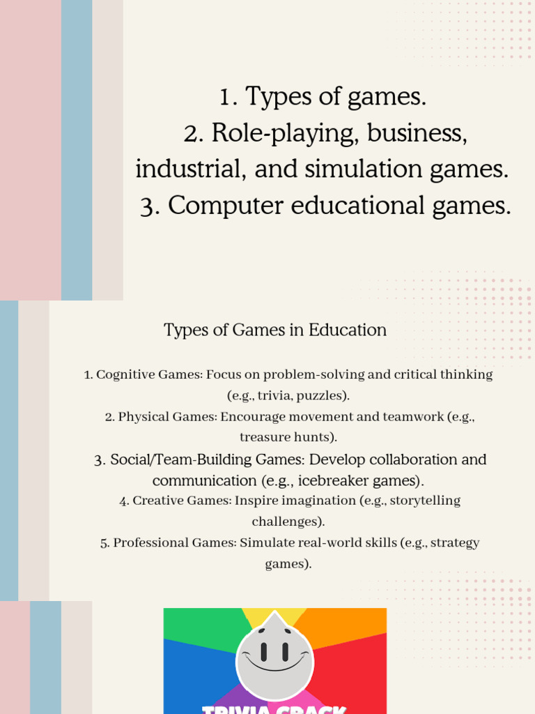 Types of Games. 2. Role-Playing, Business, Industrial, and Simulation ...