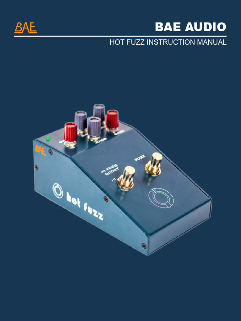 BAE Hot Fuzz Guitar Pedal Manual | PDF | Audio Engineering | Sound