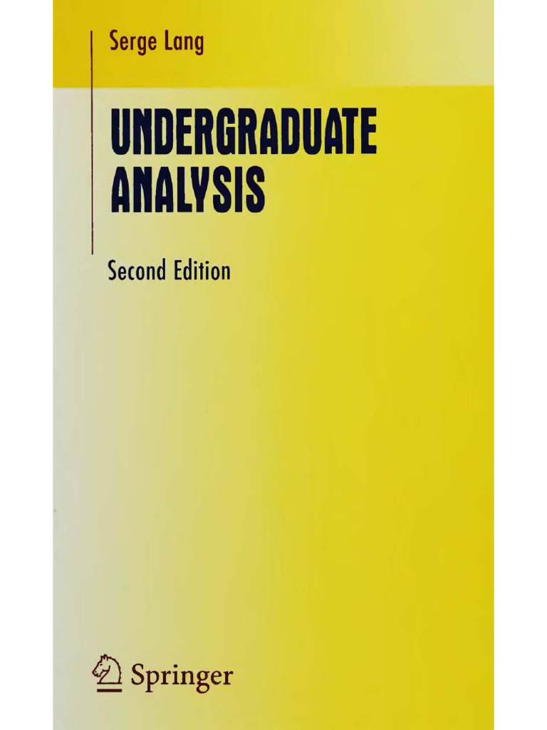 Undergraduate Analysis 2nd Ed - S. Lang (Springer, 1997) WW | PDF