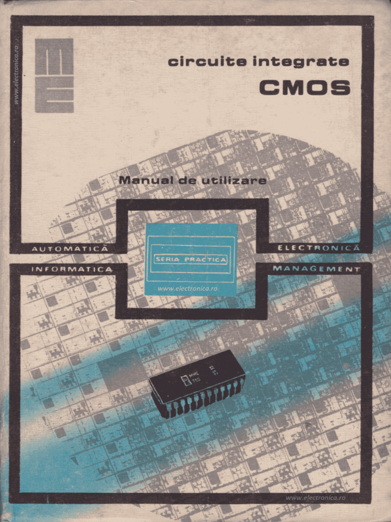 Circuite Integrate Cmos Manual de Utilizare | PDF