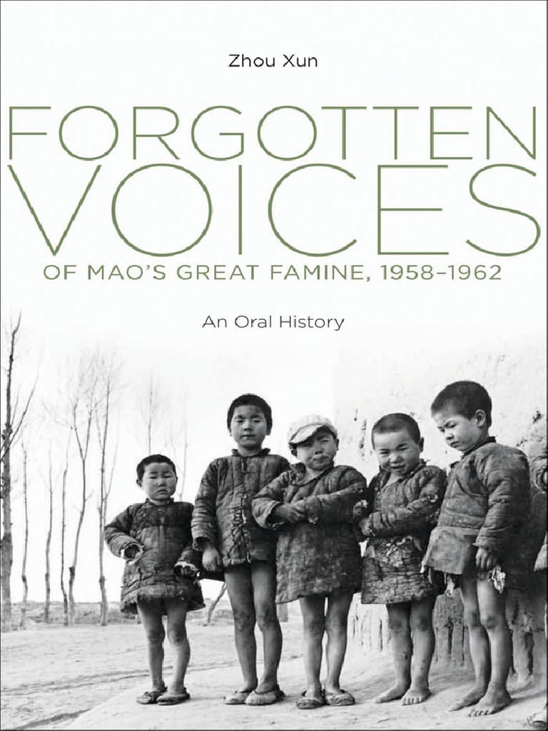 Forgotten Voices of Mao's Great Famine, 1958-1962 An Oral History (2013 ...