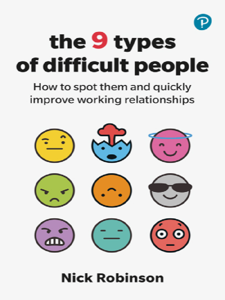 The 9 Types of Difficult People | PDF | Stress (Biology)