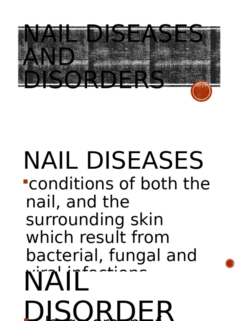 Nail Diseases and Disorders | PDF | Nail (Anatomy) | Medical Specialties