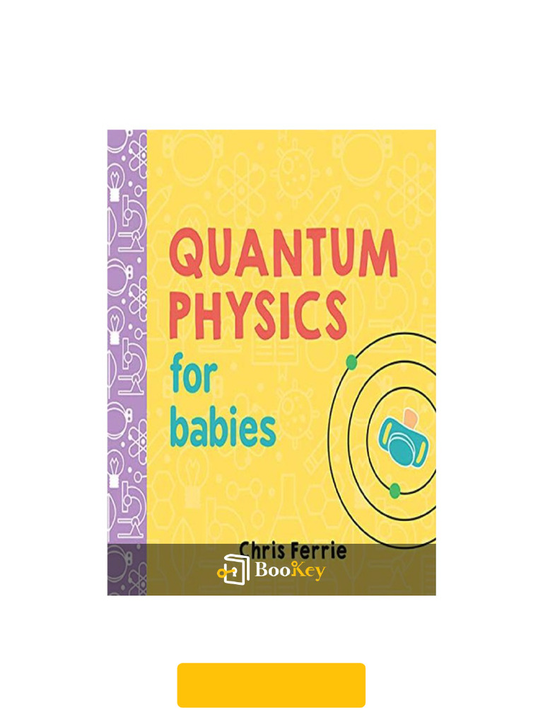 Quantum Physics For Babies | PDF | Quantum Mechanics | Physics