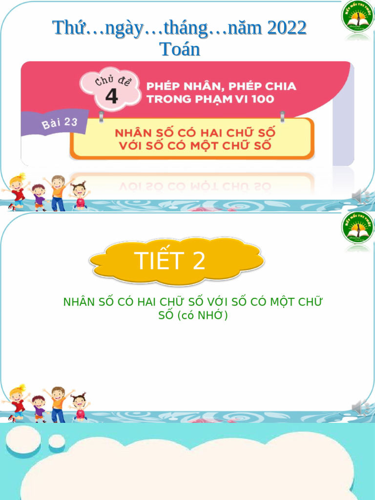 Toan Tiet 2 Bai 23 Nhan So Co Hai Chu So Voi So Co Mot Chu So Tiet 2 | PDF