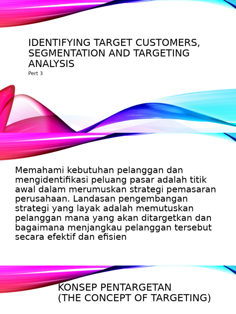 Pert 3 Identifying Target Customers, Segmentation and Targeting ...