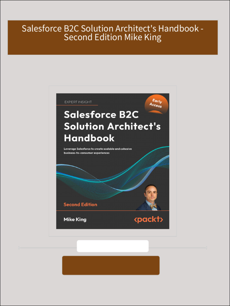 Download Full Salesforce B2c Solution Architects Handbook Second