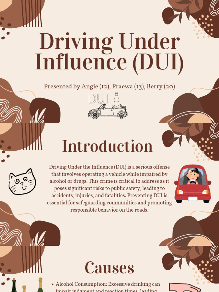 Driving Under Influence (DUI) : Presented by Angie (12), Praewa (13 ...