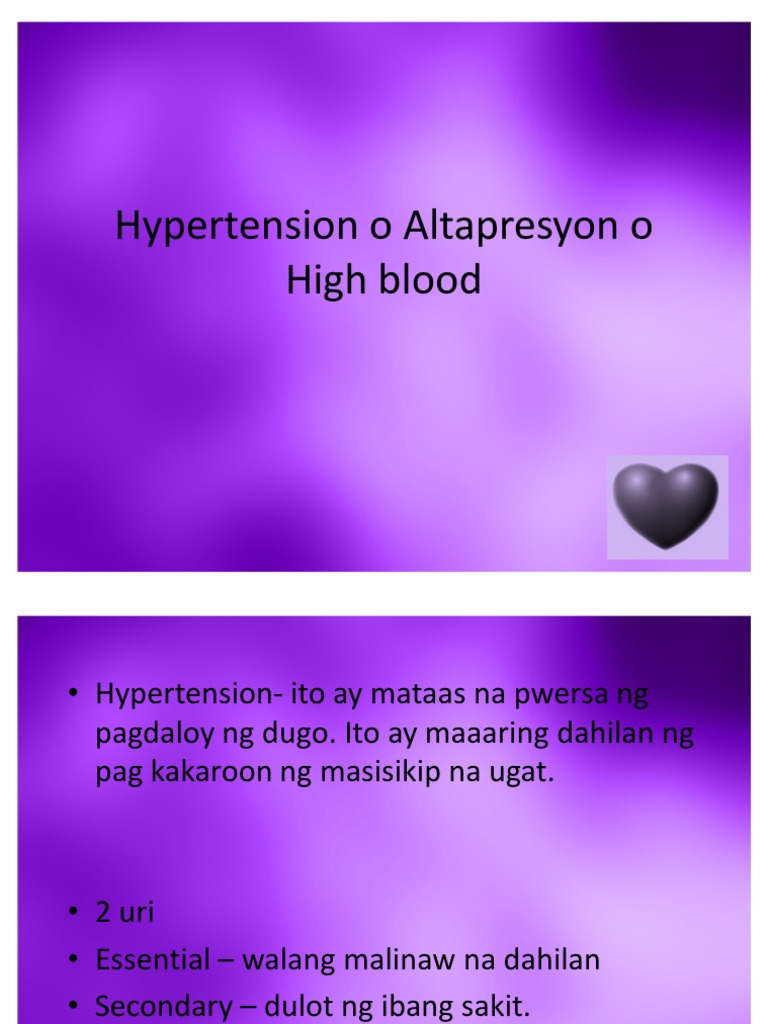 Hypertension o Altapresyon o High Blood | PDF