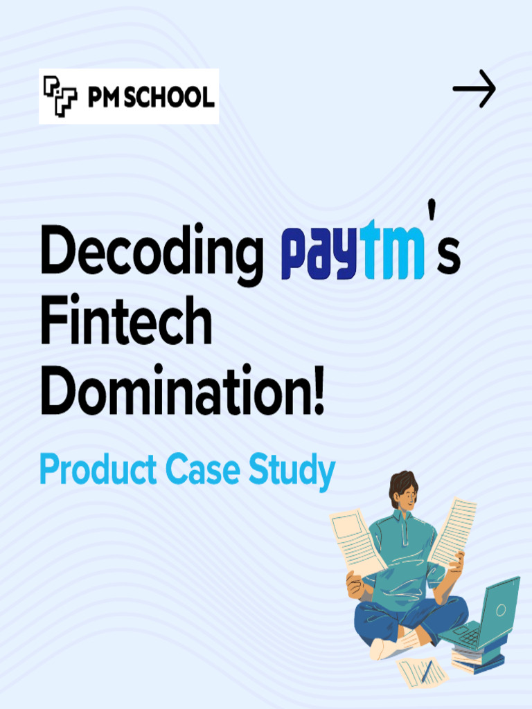 Decoding Paytm S Fintech Domination 1707909244 | PDF | Business | Economies