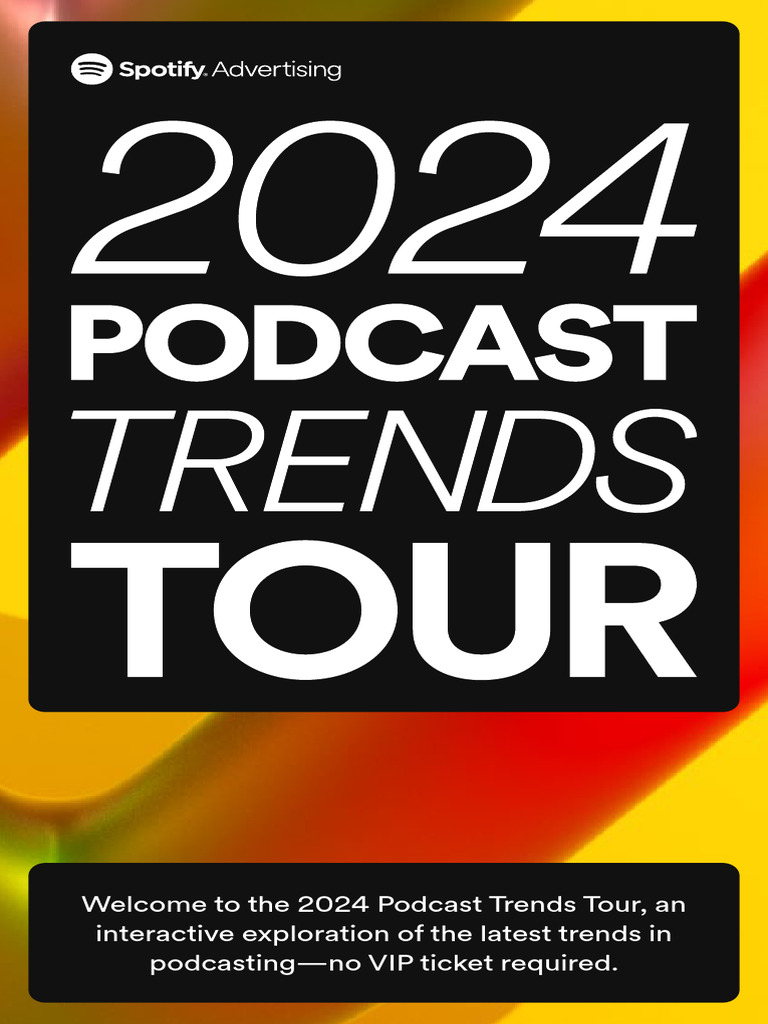 2024 Podcast Trends Tour Full Report UK | PDF | Spotify | Podcast
