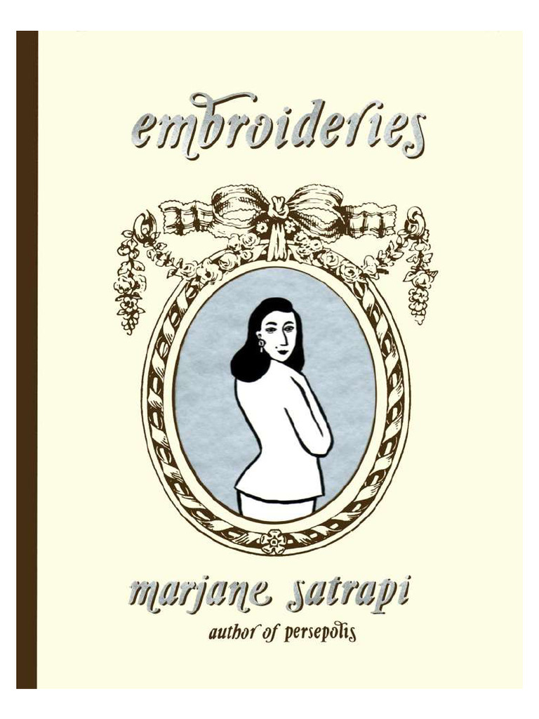 Marjane Satrapi Embroideries 2005 Pantheon Compressed | PDF