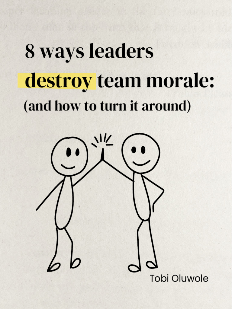 8 Leadership Mistakes Hurting Morale | PDF