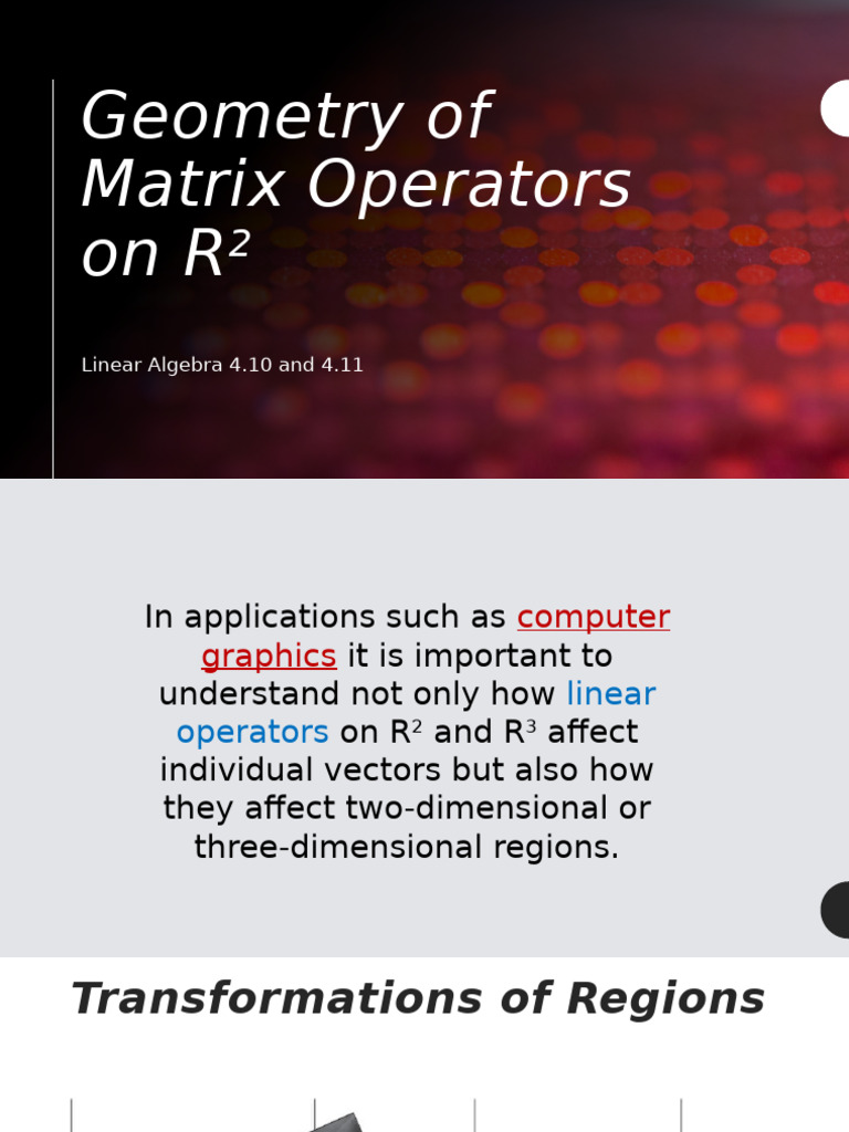 L16 Geometry of Matrix Operators On R2 12122024 103857pm | PDF