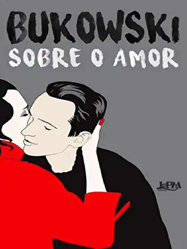 Poemas de Bukowski sobre o Amor | PDF
