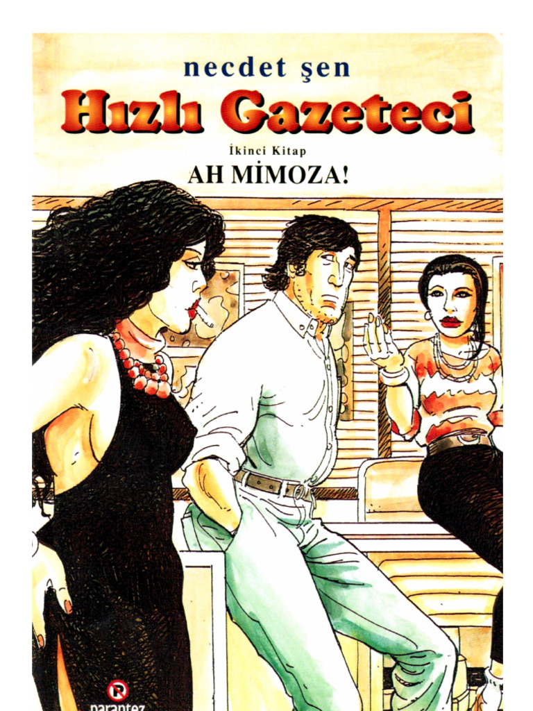 Necdet Şen Hızlı Gazeteci 2. Ah Mimoza ! | PDF