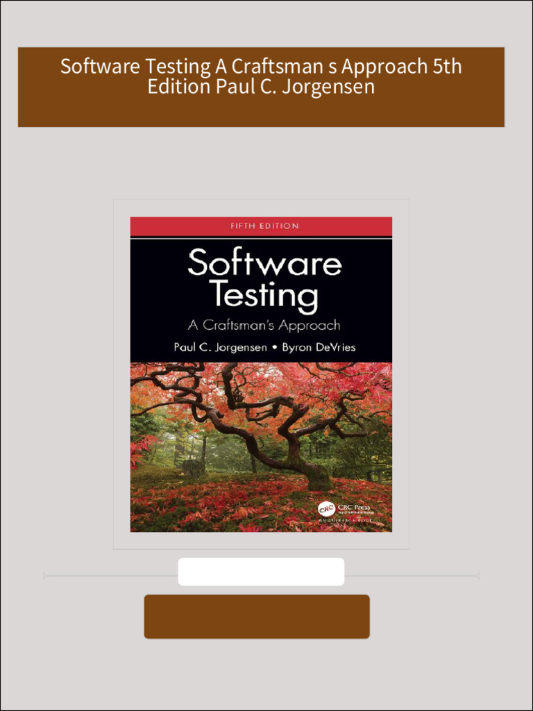 Software Testing A Craftsman s Approach 5th Edition Paul C. Jorgensen ... Software Testing A Craftsman s Approach 5th Edition Paul C. Jorgensen ...