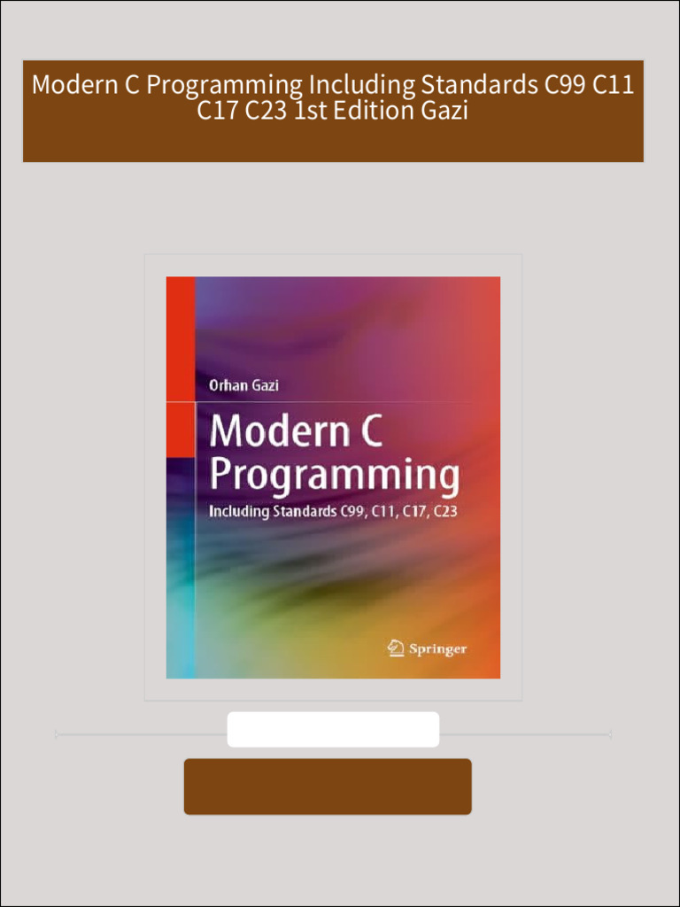 Modern C Programming Including Standards C99 C11 C17 C23 1st Edition ... Modern C Programming Including Standards C99 C11 C17 C23 1st Edition ...