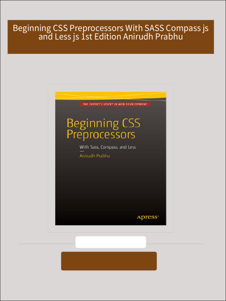 Get Beginning Css Preprocessors With Sass Compass Js And Less Js 1st 7391