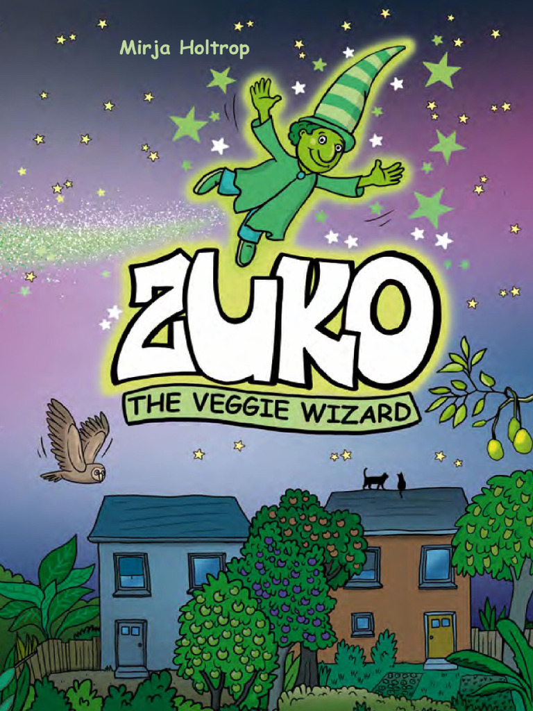 Zuko - The Veggie Wizard (Children Book) - Orthomolecular -- Matthias ...