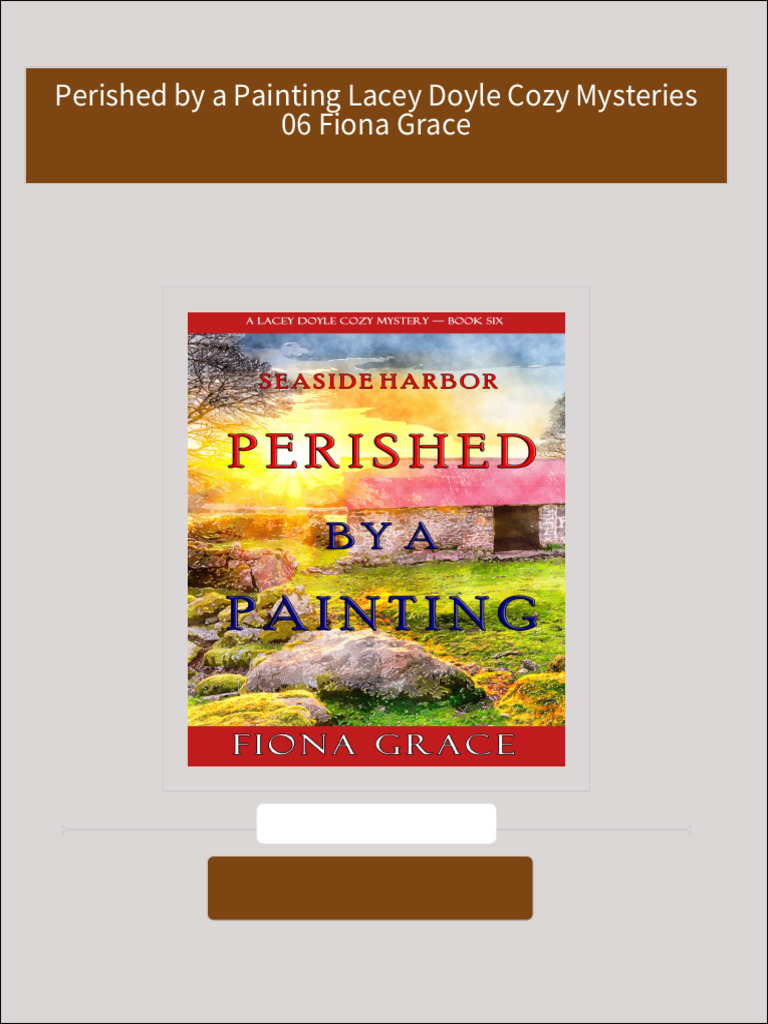 Perished by a Painting Lacey Doyle Cozy Mysteries 06 Fiona Grace 2024 ...