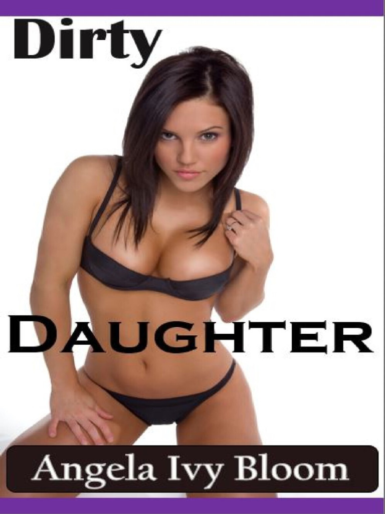 Dirty Daughter - Angela Ivy Bloom | PDF