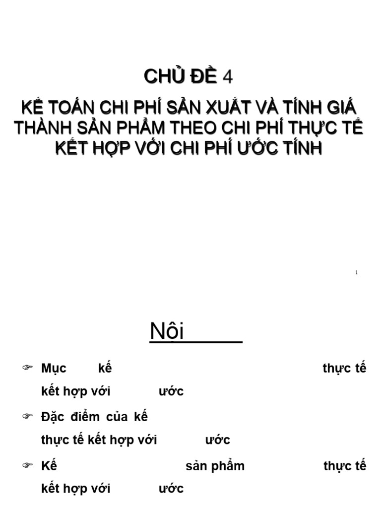 Chu de 4 - Ke Toan Chi Phi SX & Z - Chi Phi Uoc Tinh | PDF