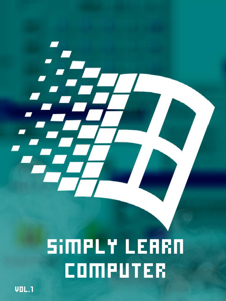 Simply Learn Computer (Vol.1 First Look) | PDF