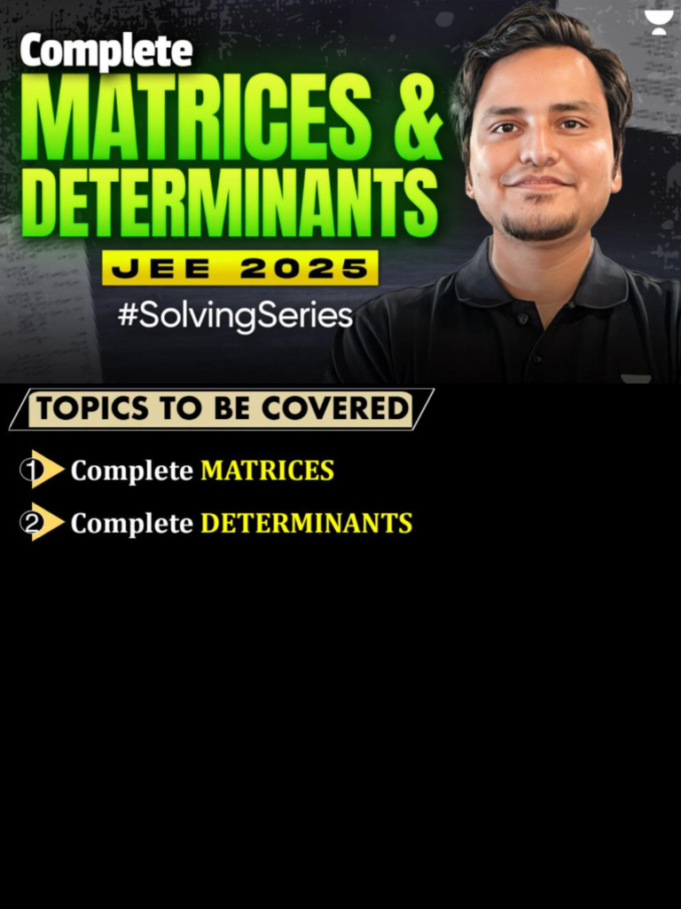 Complete Matrices Determinants in Questions JEE 2025 SolvingSeries 1 | PDF