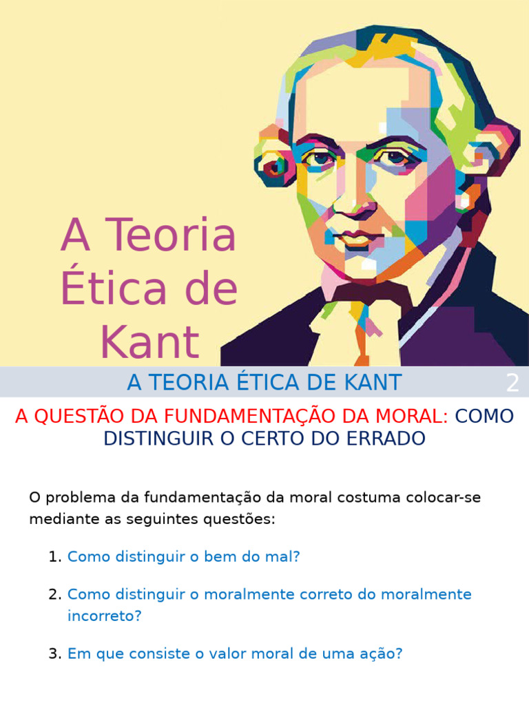 Teoria Ética de Kant - Filosofia 10º Ano | PDF | Immanuel Kant | Moralidade