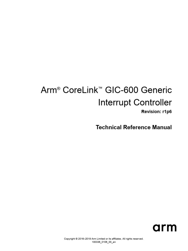 ARM Corelink Gic600 Generic Interrupt Controller Technical Reference Manual 100336 0106 00 en ...