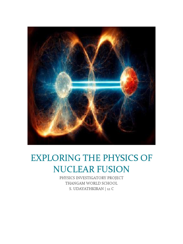 Physics Investigatory Project | PDF | Fusion Power | Nuclear Fusion