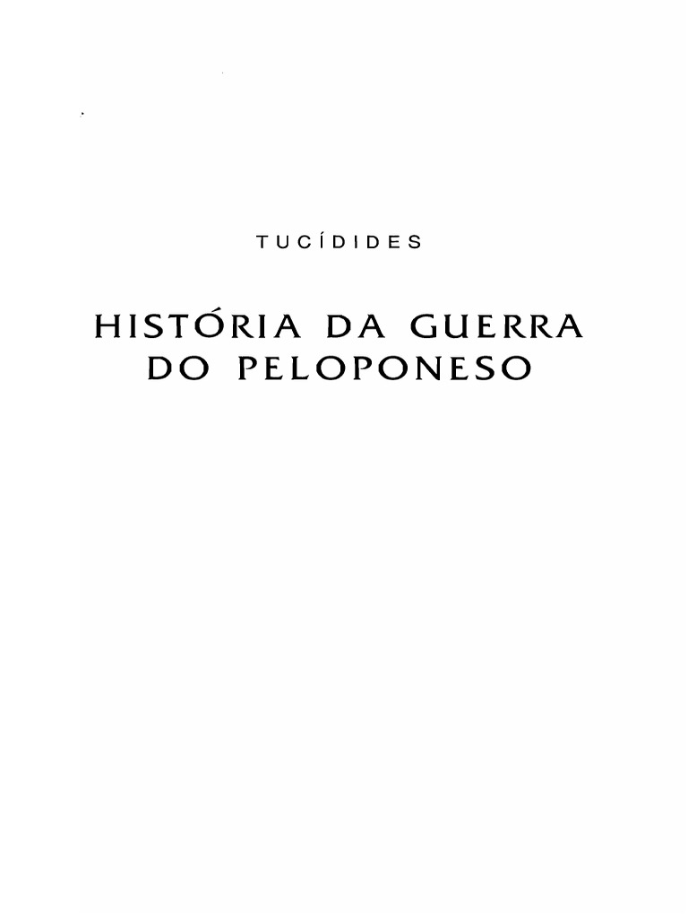 Tucidides. Historia Da Guerra Do Peloponeso | PDF | Esparta | Atenas