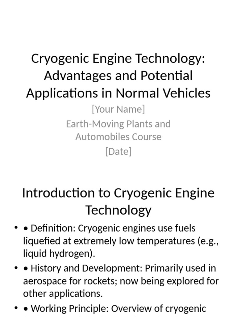 Cryogenic Engine Technology Presentation | PDF | Engines | Cryogenics