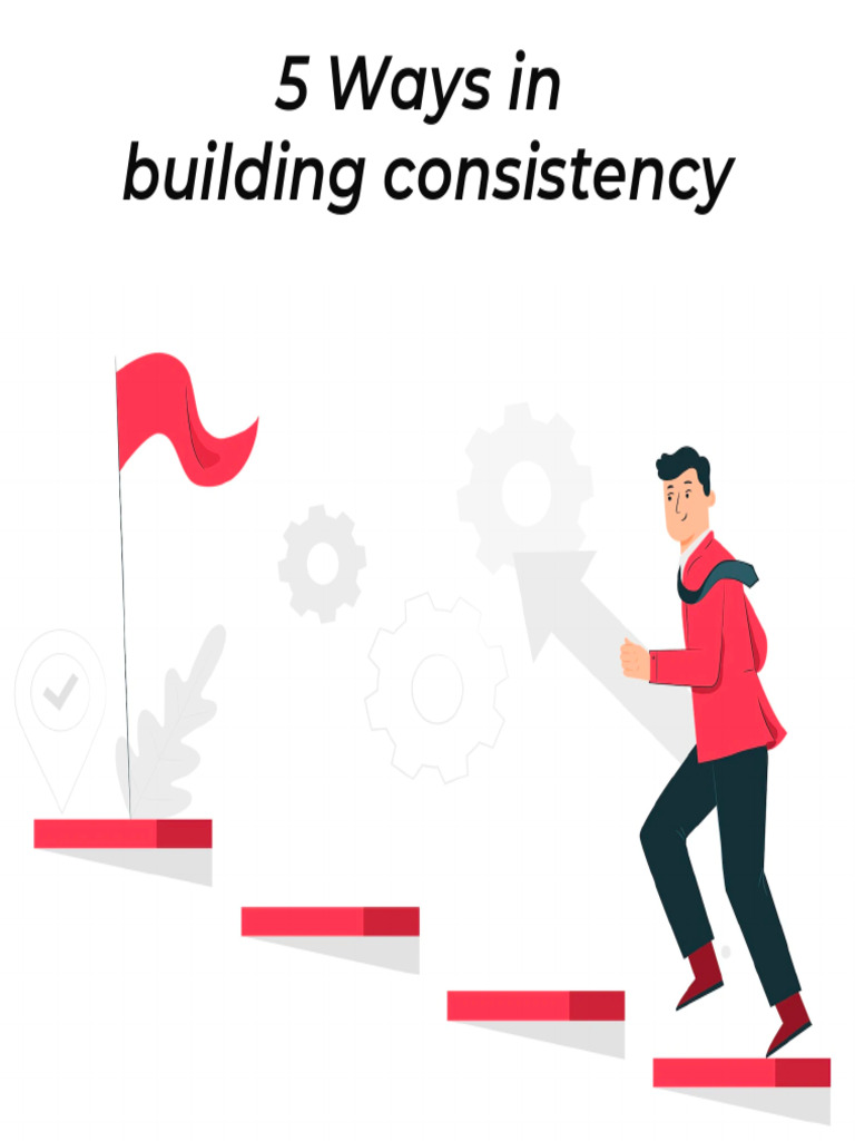 5 Ways in Building Consistency | PDF