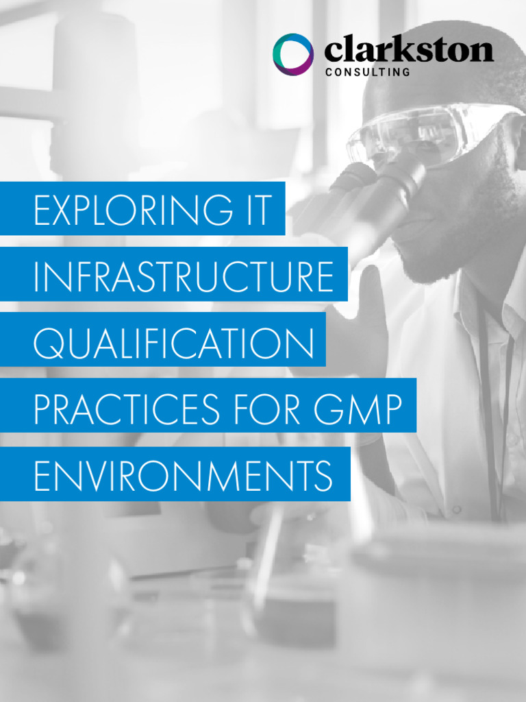 Exploring IT Infrastructure Qualification Practices For GMP ...