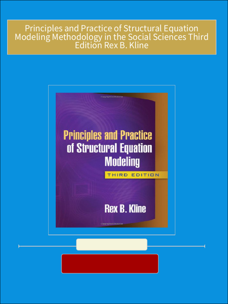 Principles and Practice of Structural Equation Modeling Methodology in ... Principles and Practice of Structural Equation Modeling Methodology in ...