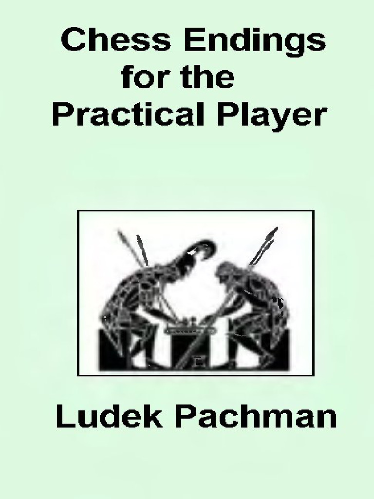 Ludek Pachman, O. Hardy - Chess Endings For The Practical Player-Law ...