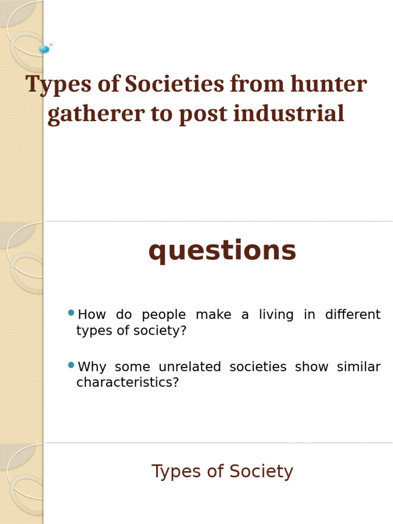 3.Types of Society | PDF | Agriculture | Hunter Gatherer