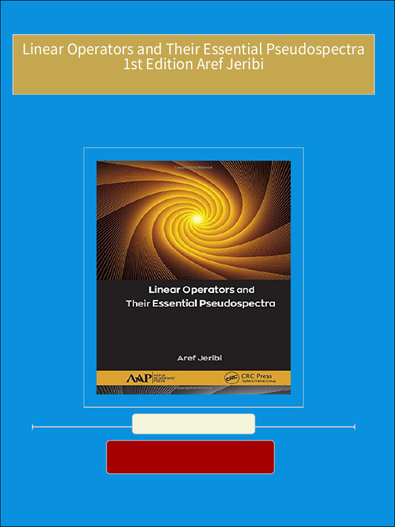 PDF Linear Operators and Their Essential Pseudospectra 1st Edition Aref ... PDF Linear Operators and Their Essential Pseudospectra 1st Edition Aref ...
