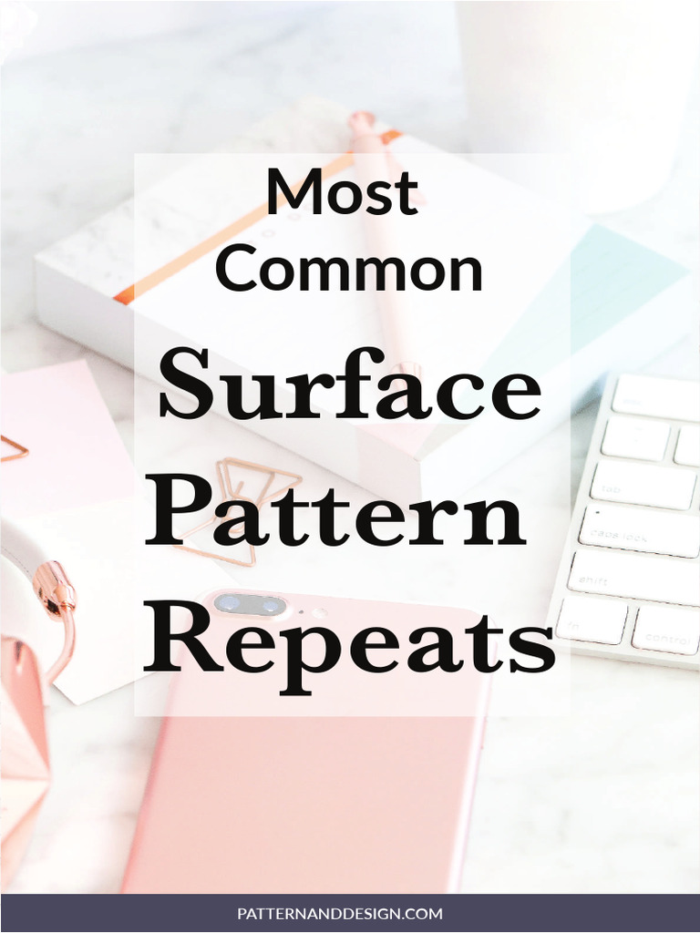 Most Common Surface Pattern Repeats | PDF | Pattern
