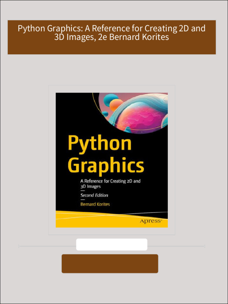 Get Python Graphics: A Reference for Creating 2D and 3D Images, 2e ... Get Python Graphics: A Reference for Creating 2D and 3D Images, 2e ...