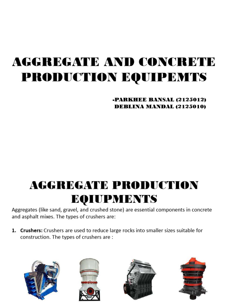 AGGREGATE AND CONCRETE PRODUCTION EQUIPEMTS | PDF | Concrete | Civil Engineering