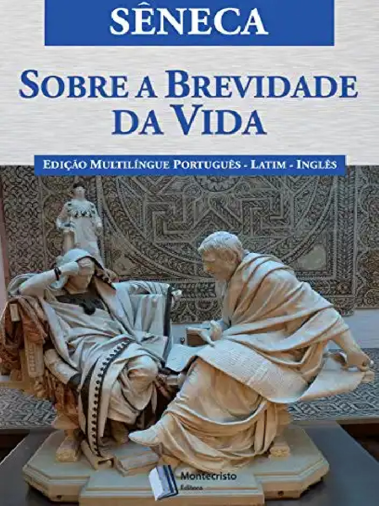 Sobre A Brevidade Da Vida Seneca | PDF | Sêneca