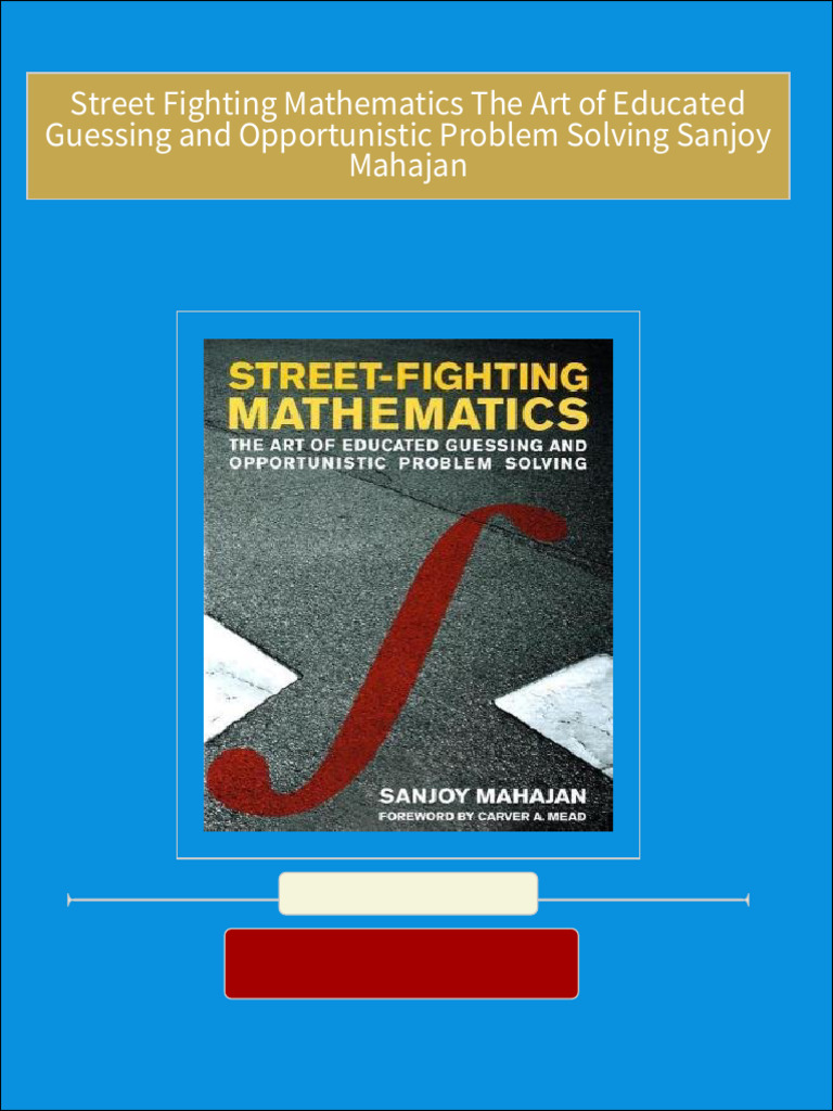 Instant Download Street Fighting Mathematics The Art of Educated ... Instant Download Street Fighting Mathematics The Art of Educated ...